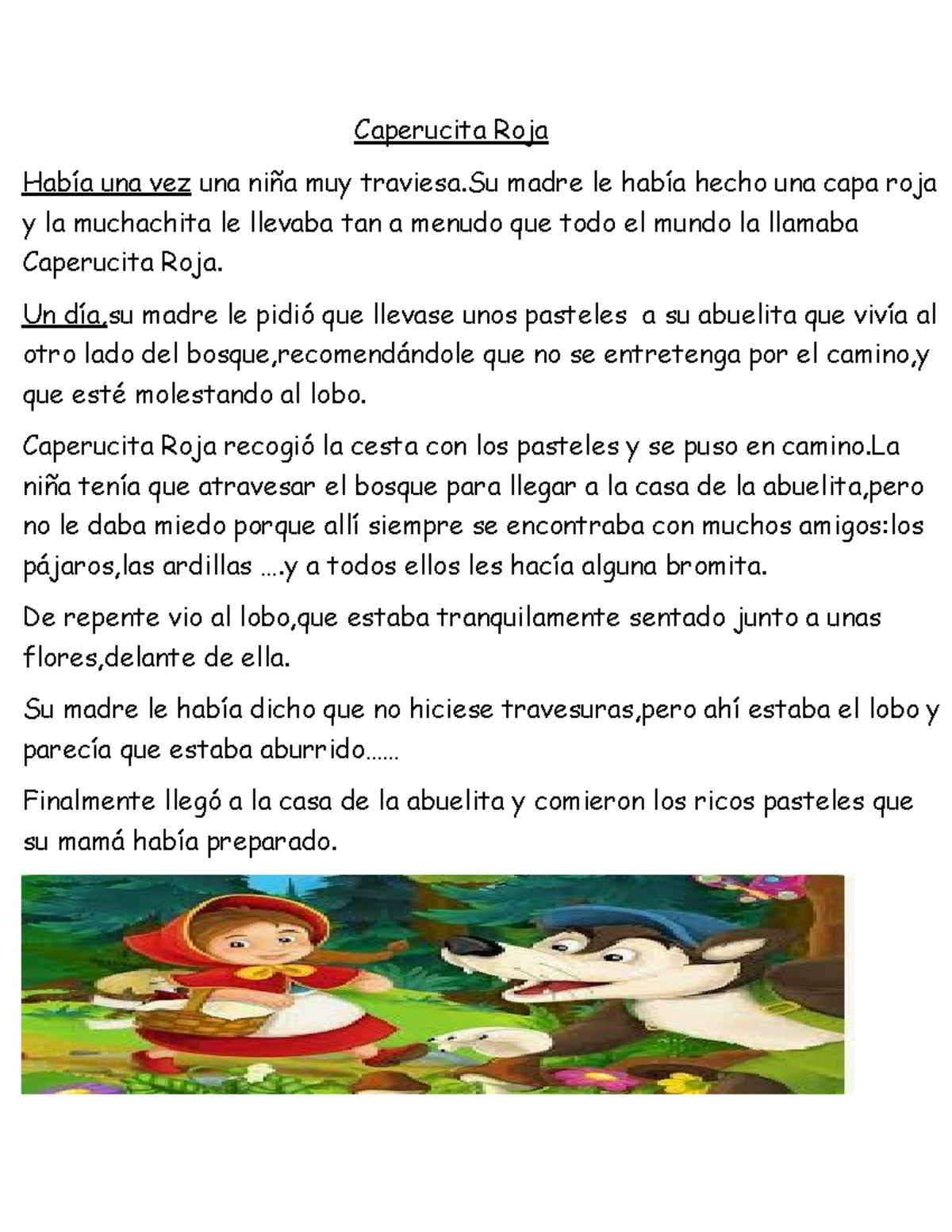 Caperucita Roja - nada - Caperucita Roja Había una vez una niña muy ...