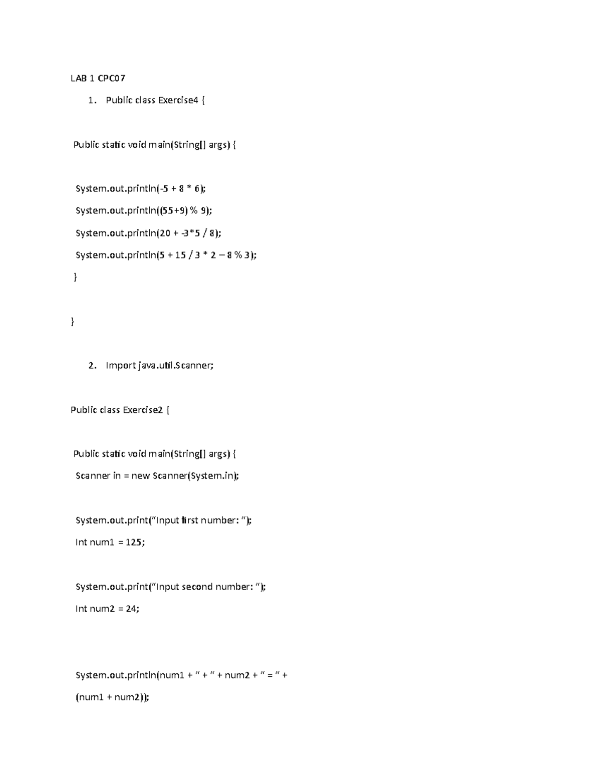 Lab 1 and 2 - Hjjj - LAB 1 CPC Public class Exercise4 { Public static void main(String[] args ...