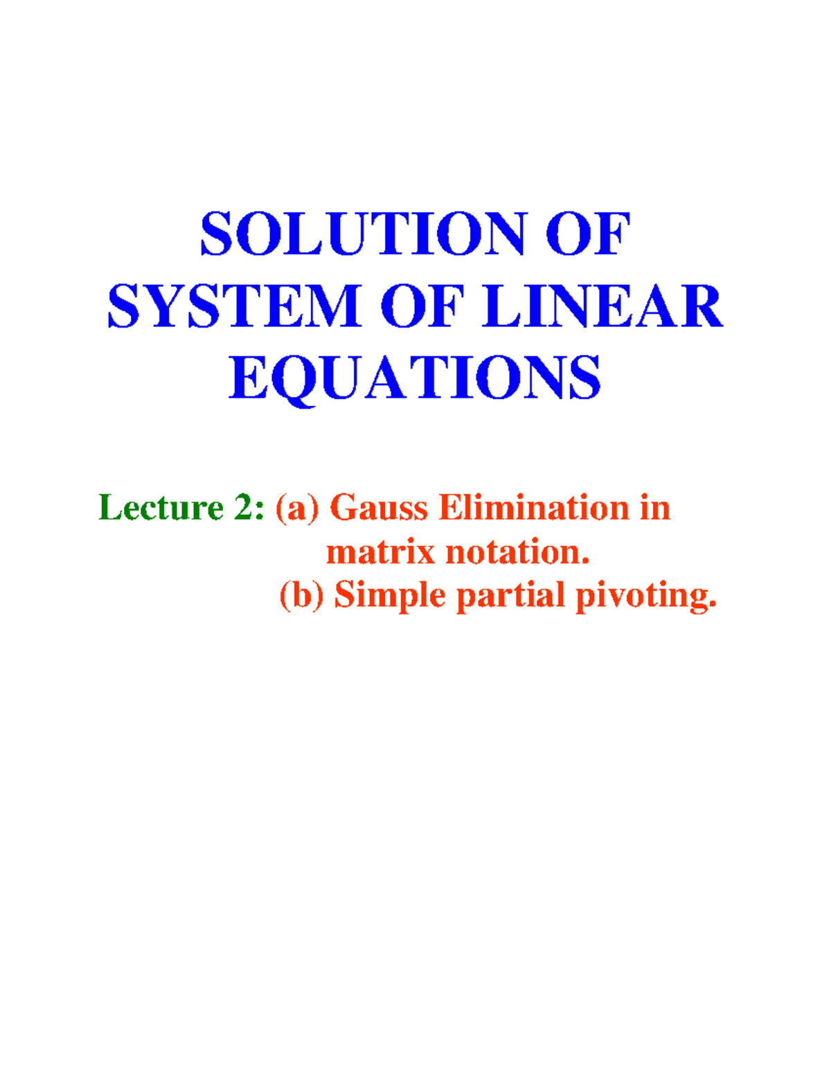 Lecture 2 - Science is the basis of the universe - SOLUTION OF SYSTEM OF LINEAR EQUATIONS ...