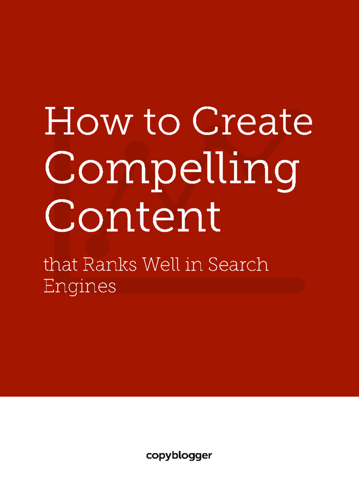 My - digital marketing - How to Create Compelling Content that Ranks ...