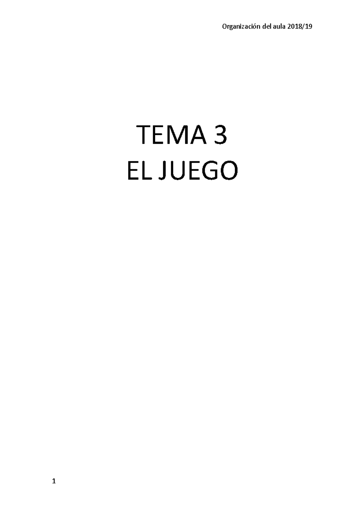 TEMA 3 organizacion del aula MIO - TEMA 3 EL JUEGO ¿QUÉ ES EL JUEGO ...