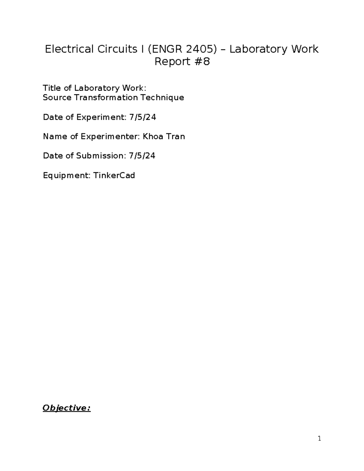 Lab 8 - Source Transformation Technique Report (ENGR 2405) - Electrical Circuits I (ENGR 2405 ...