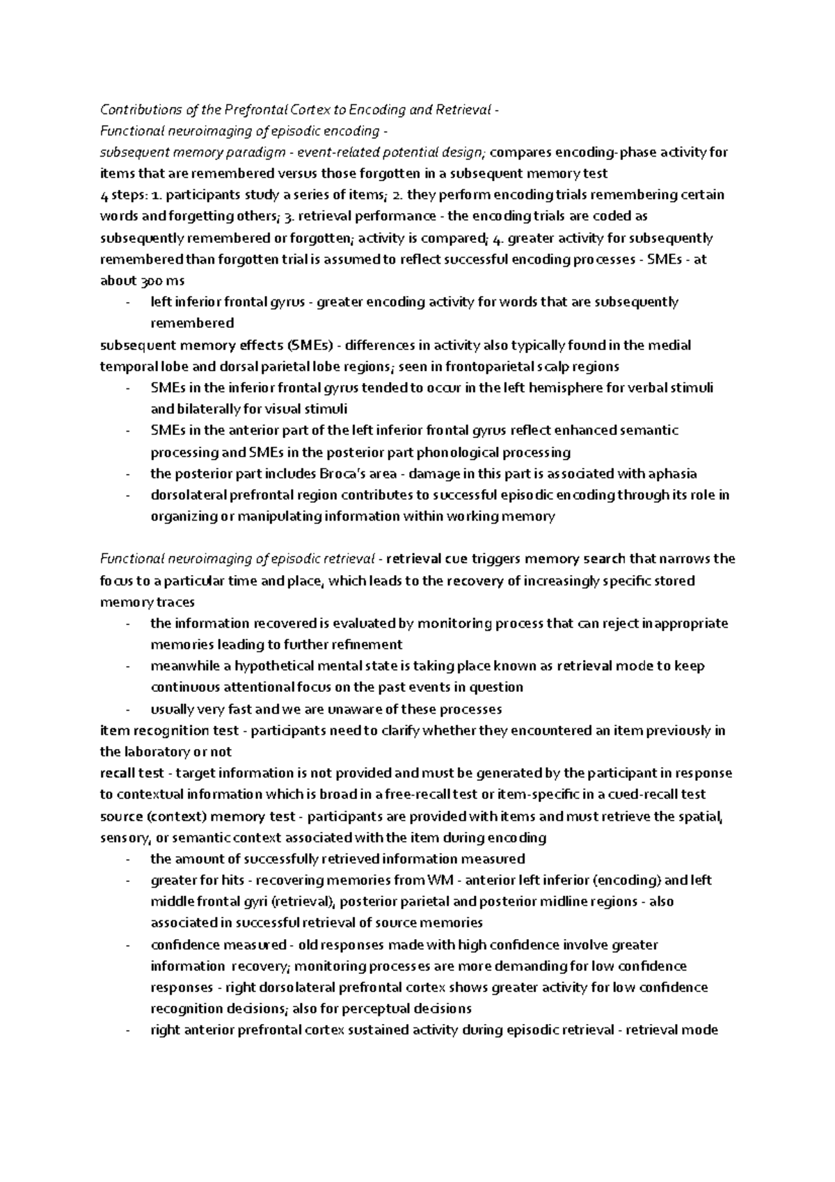 Contributions Of The Prefrontal Cortex To Encoding And Retrieval