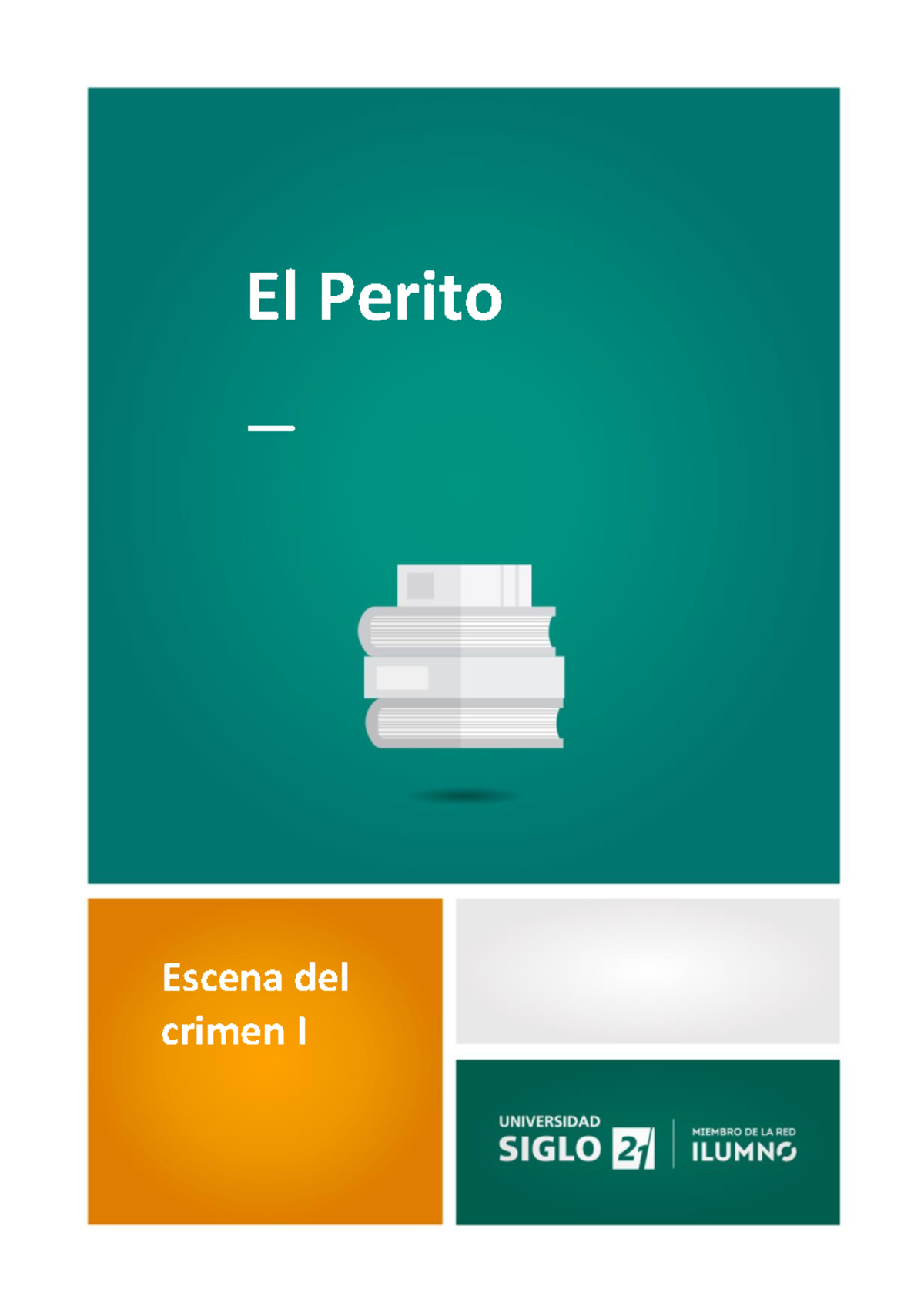 El Perito - Criminalistica - 1 Escena del crimen I El Perito El perito ...