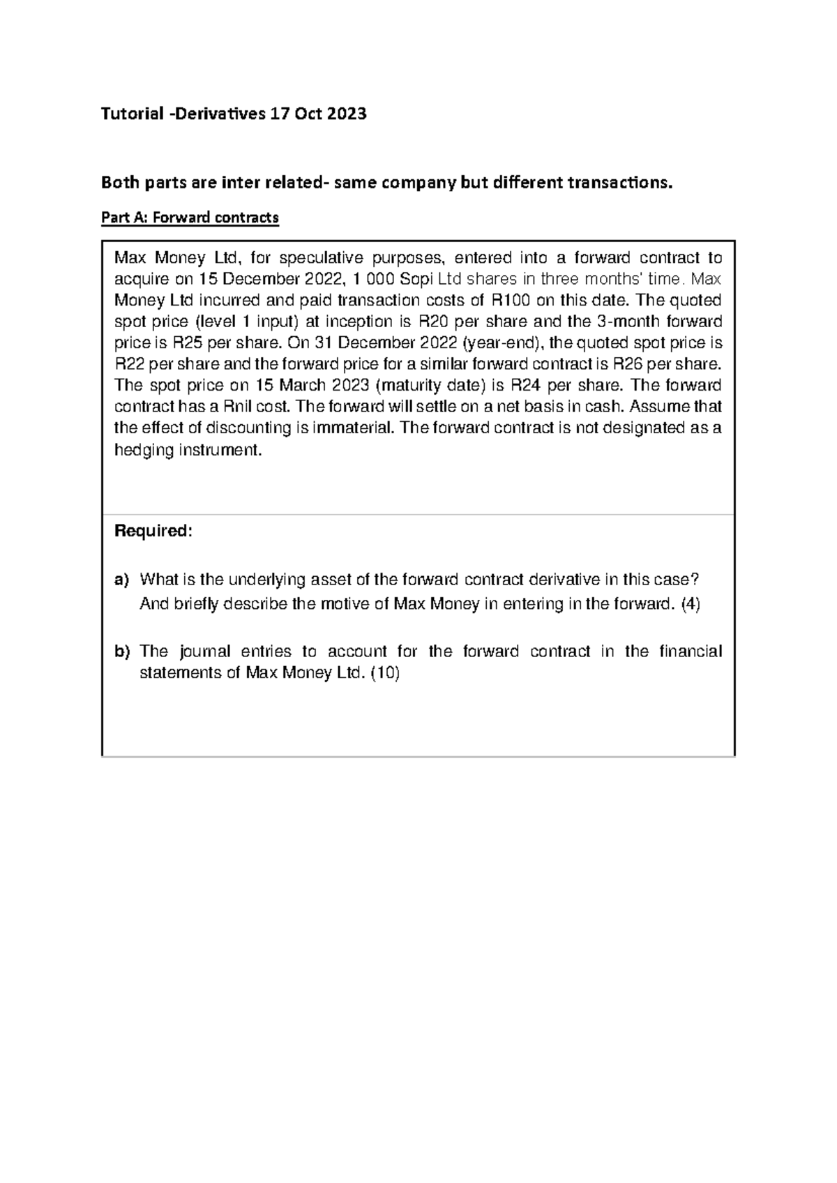 Tutorial Derivatives Practice - Tutorial - Derivatives 17 Oct 2023 Both parts are inter related ...