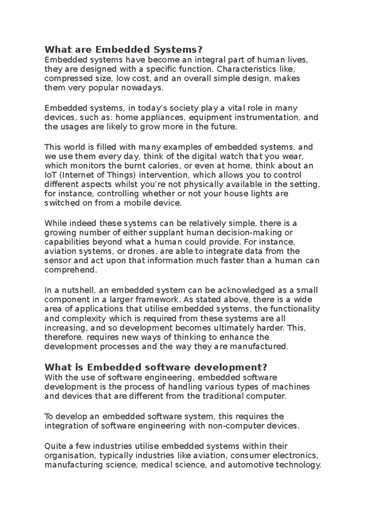 What are Embedded Systems - What are Embedded Systems? Embedded systems have become an integral ...