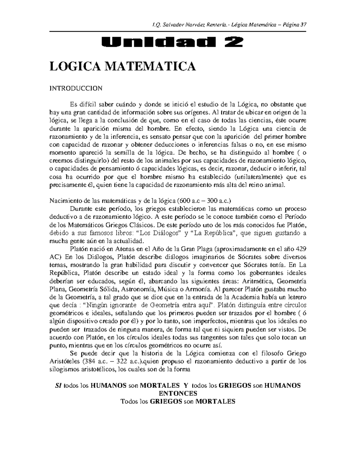 Unidad 2-Logica Matematica - LOGICA MATEMATICA INTRODUCCION Es difícil ...
