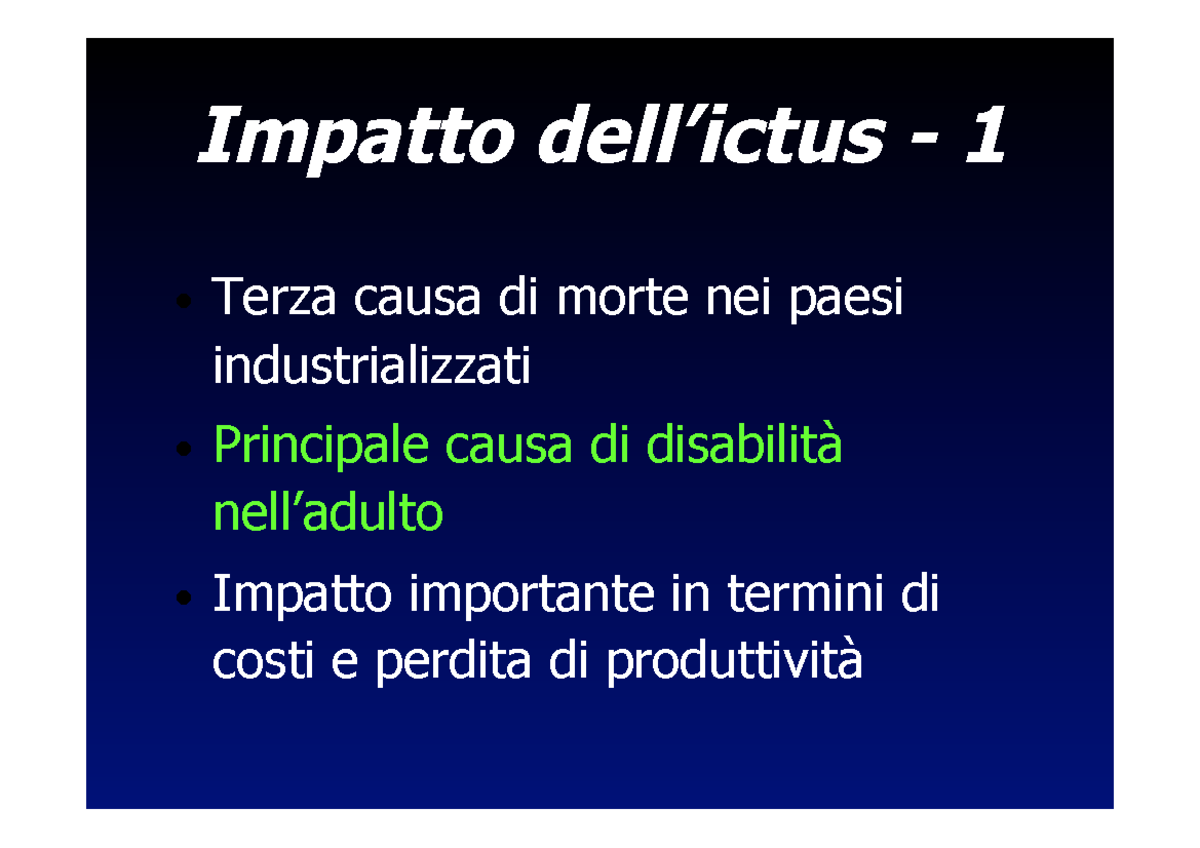 Ictus cerebrale - Impatto dell’ictus - 1 Terza causa di morte nei paesi ####### industrializzati ...