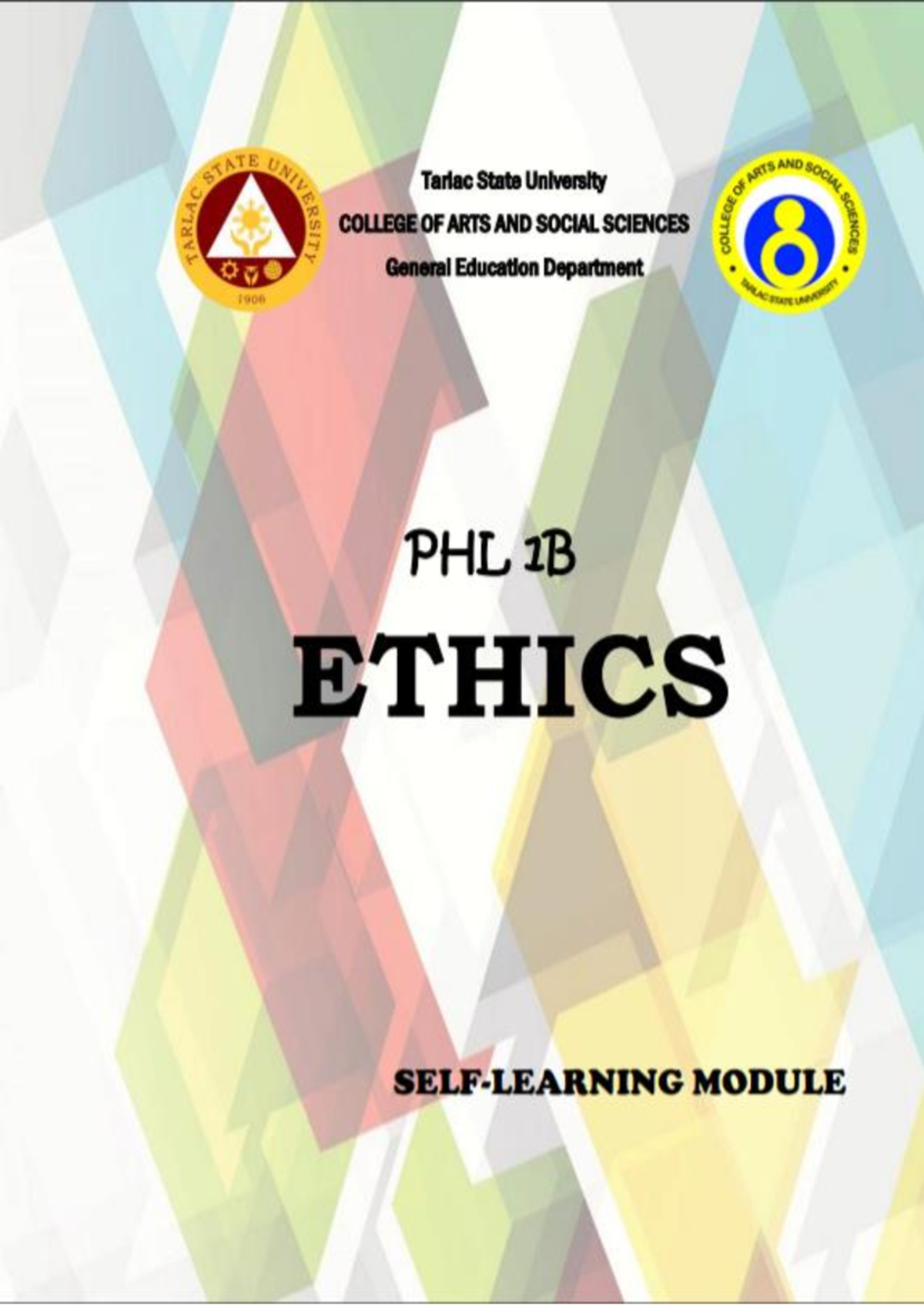 PHL-1B- Ethics - midterm module - FACULTY MEMBERS IN CHARGE DR. ALOYSIUS T. MADRIAGA Professor V ...