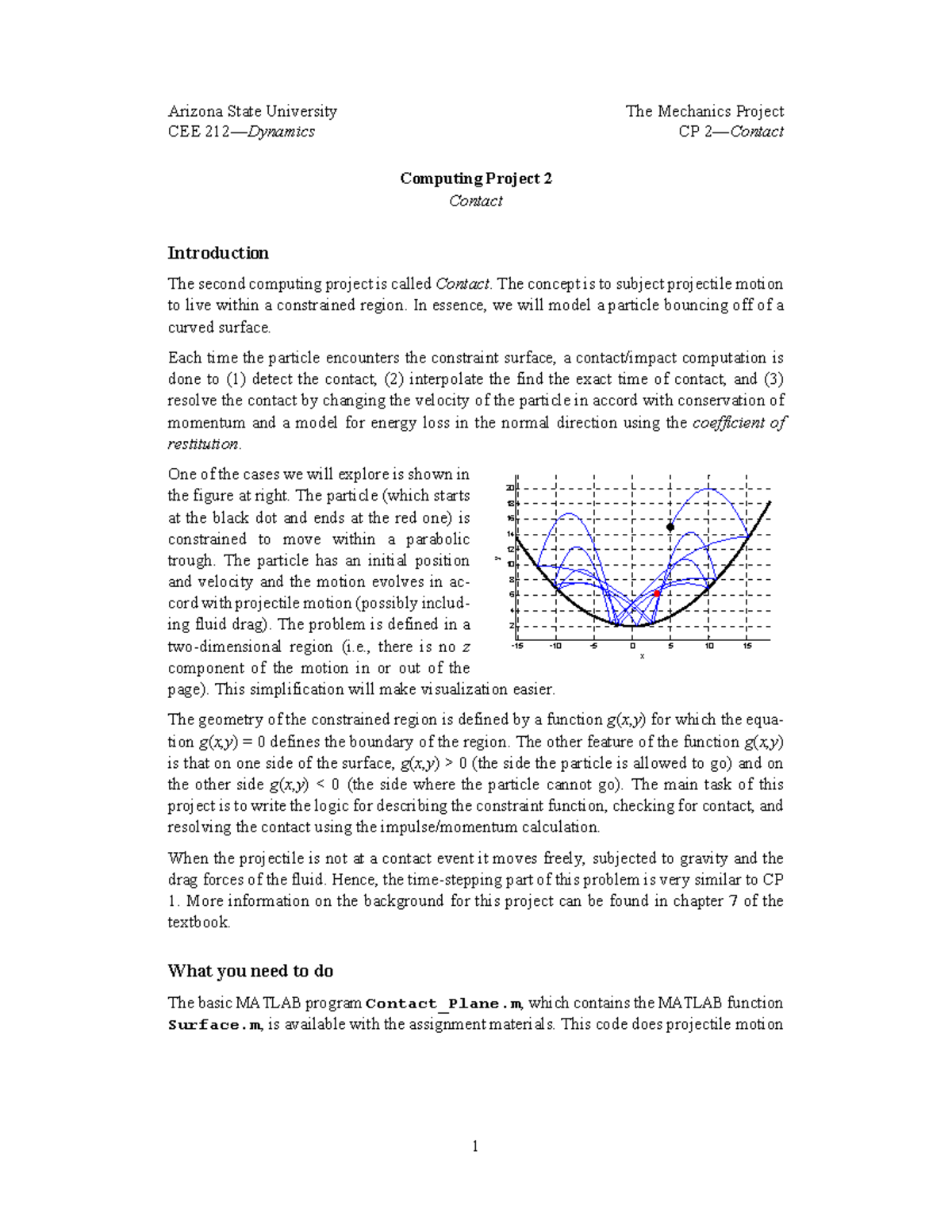 Computing Project 2 (Contact) - Arizona State University The Mechanics Project CEE 212—Dynamics ...