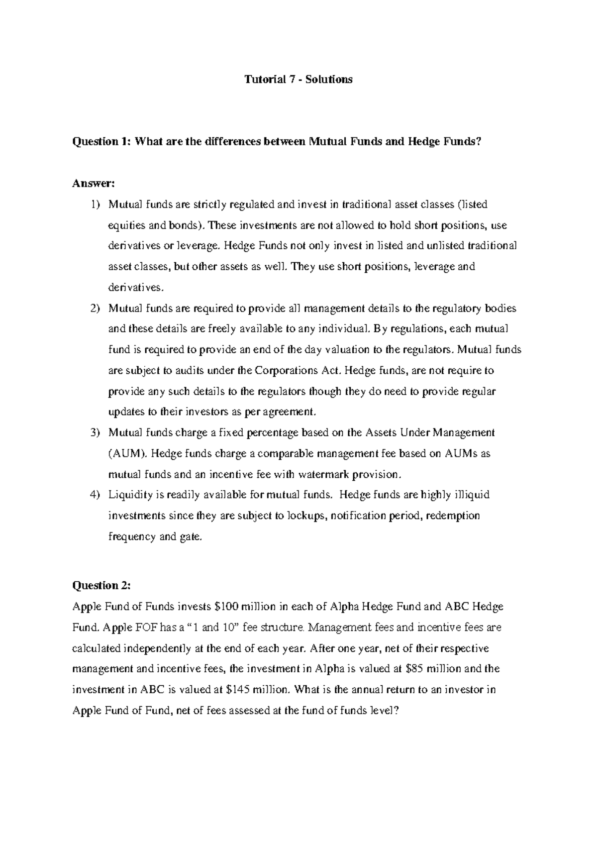 Tutorial 7 - Tutorial 7 - Solutions Question 1: What are the differences between Mutual Funds ...
