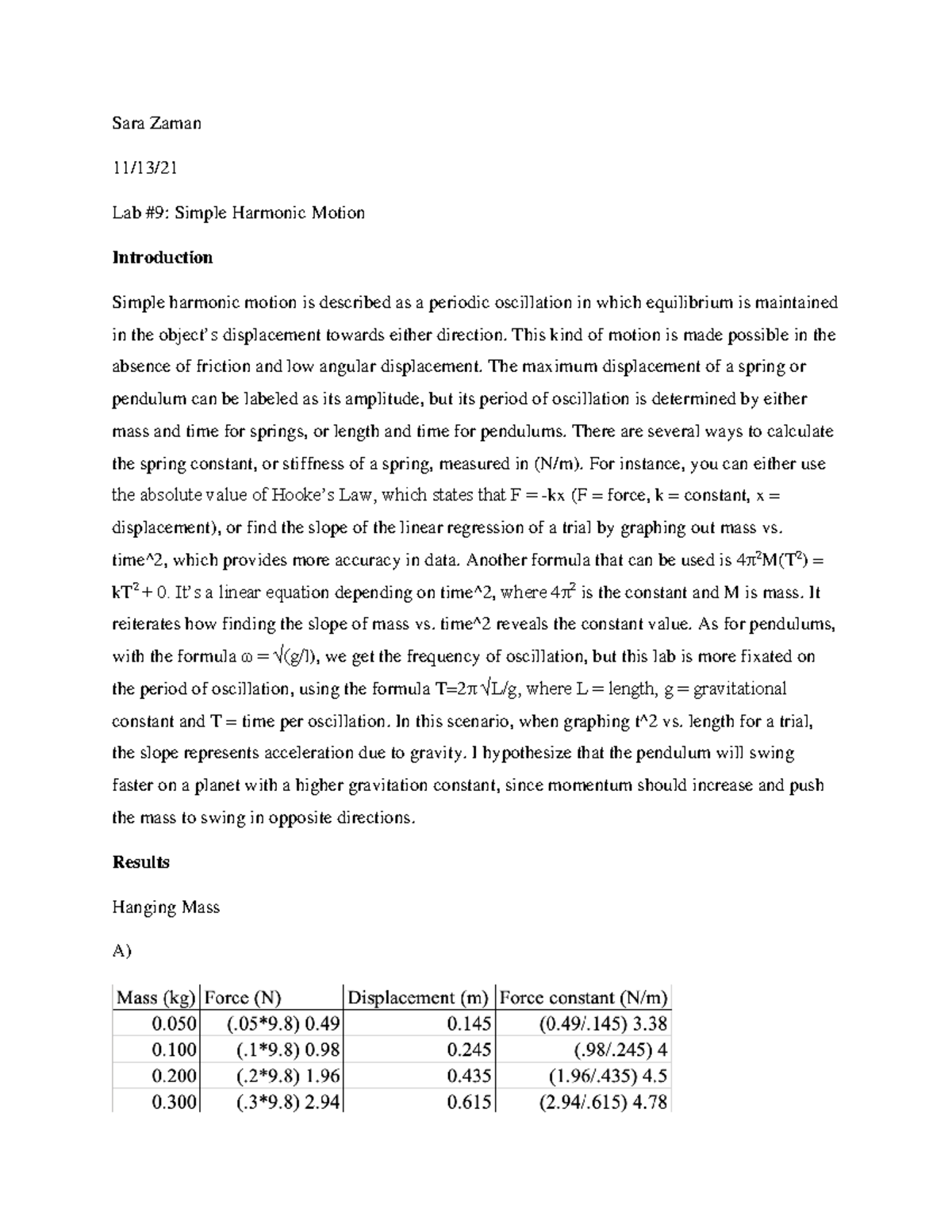 Lab 9 Simple Harmonic Motion - Sara Zaman 11/13/ Lab #9: Simple Harmonic Motion Introduction ...