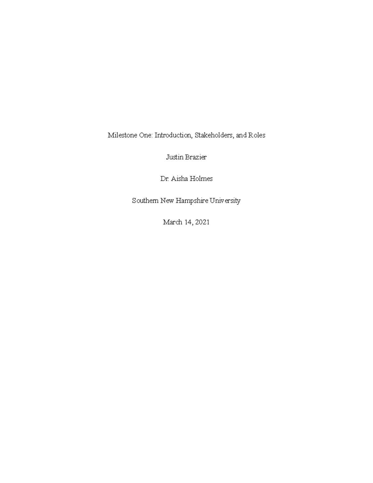 Milestone One - Aisha Holmes Southern New Hampshire University March 14 ...
