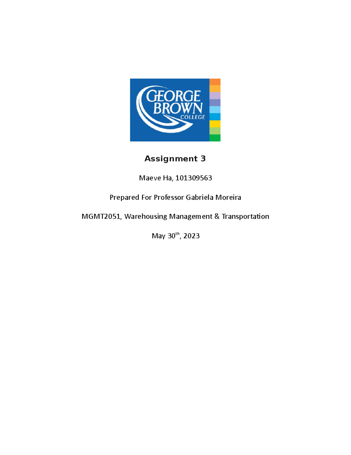 Assignment One - asm 1 - Assignment 3 Maeve Ha, 101309563 Prepared For ...