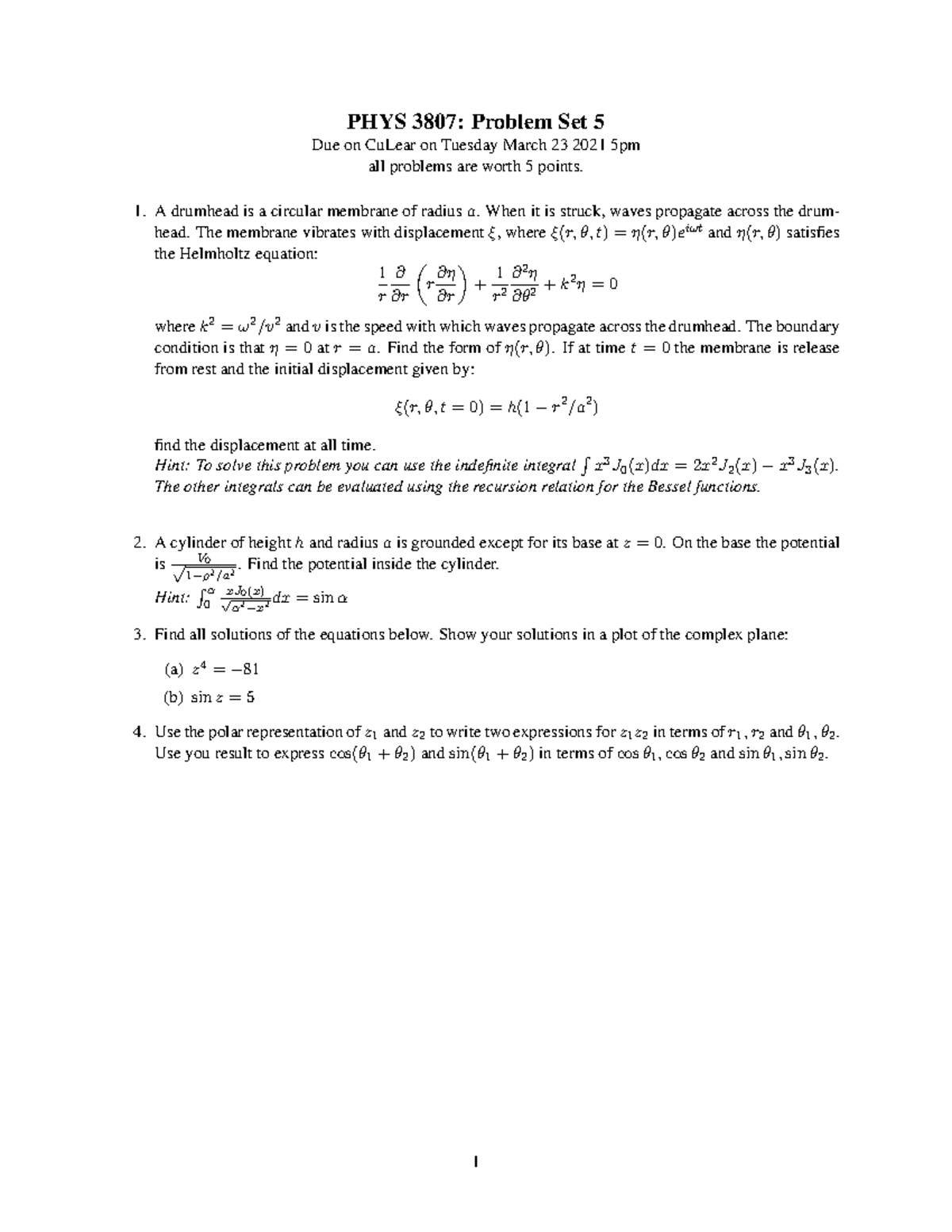 3807 ps5 W21 - HW for this course - PHYS 3807: Problem Set 5 Due on CuLear on Tuesday March 23 ...