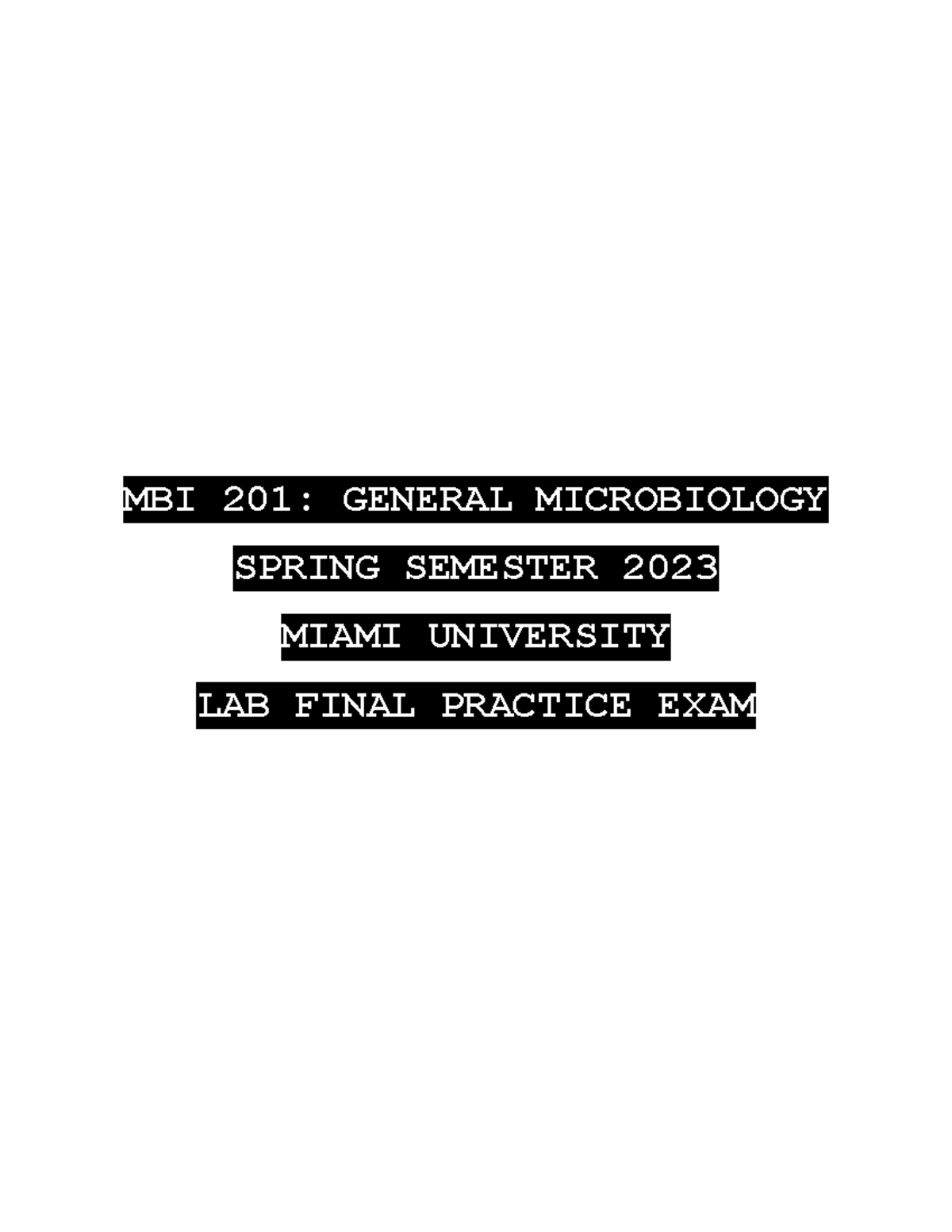 MBI 201: Lab Final Exam (Practice Exam) Official - MBI 201: GENERAL ...