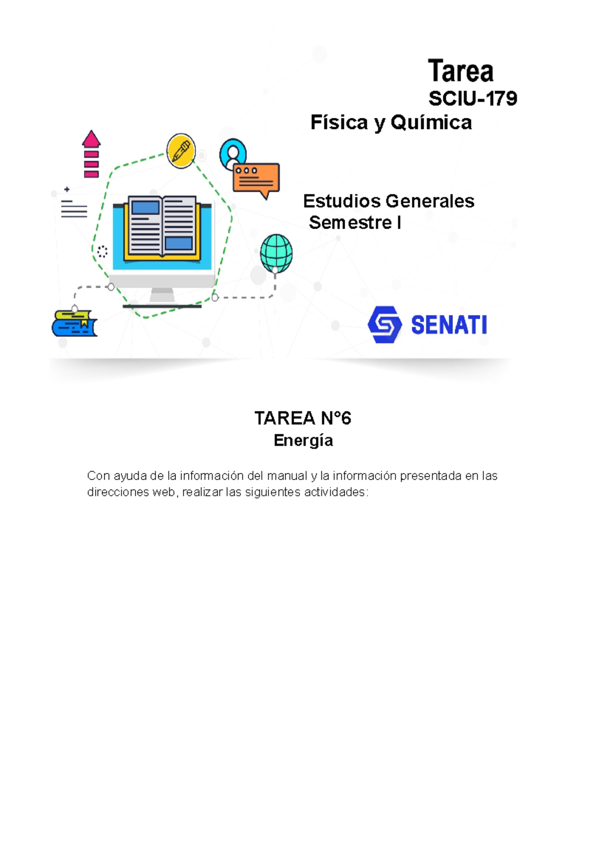 Vega beltran cesar Tarea U006 - TAREA N° Energía Con ayuda de la información del manual y la ...