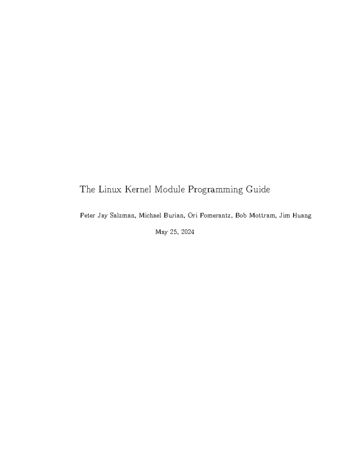 Lkmpg - mtvpt - The Linux Kernel Module Programming Guide Peter Jay Salzman, Michael Burian, Ori ...