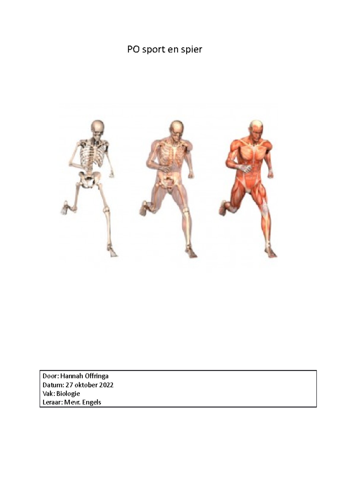 Bio practicum sport - PO sport en spier Door: Hannah Offringa Datum: 27 ...