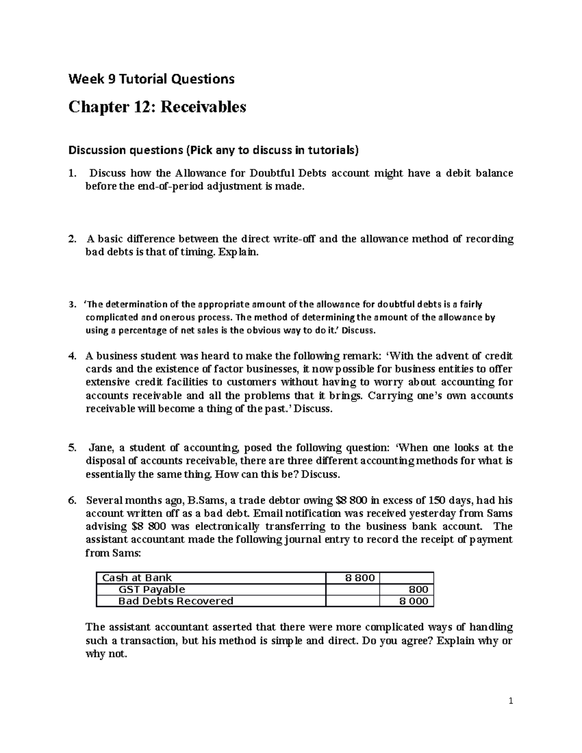 Week 9 Tutorial Questions - Week 9 Tutorial Questions Chapter 12: Receivables Discussion ...