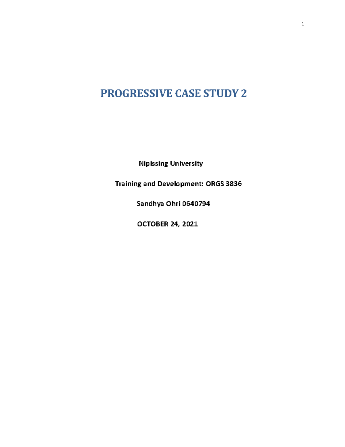 Progressive case study 2 - ORGS 3836 - Nipissing - Studocu