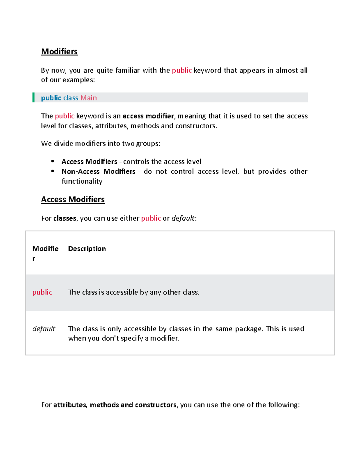 Introduction TO JAVA-PART 8 - Modifiers By now, you are quite familiar with the public keyword ...