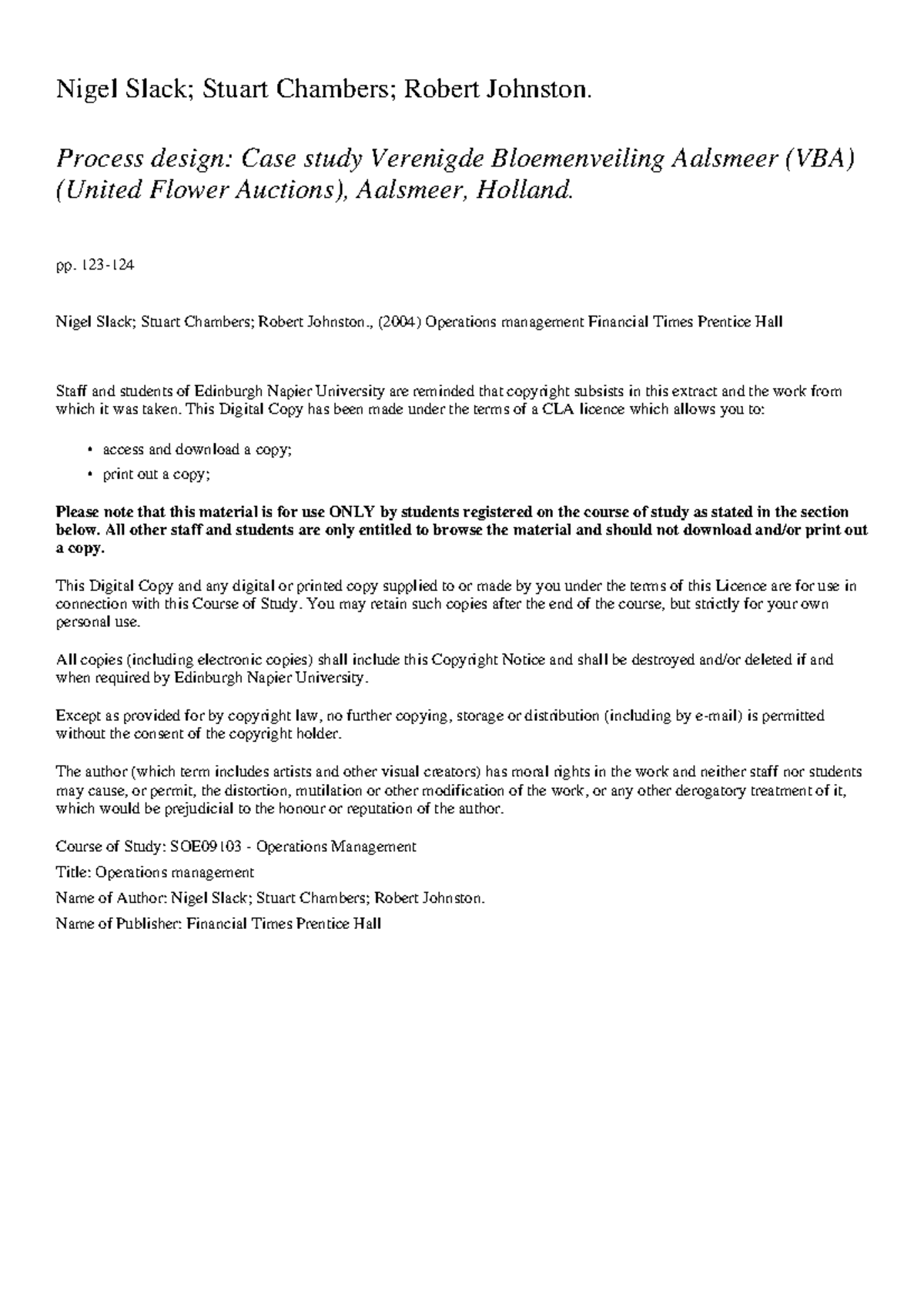 Case Study - T1 (Wed 12-1pm) - • • Nigel Slack; Stuart Chambers; Robert ...