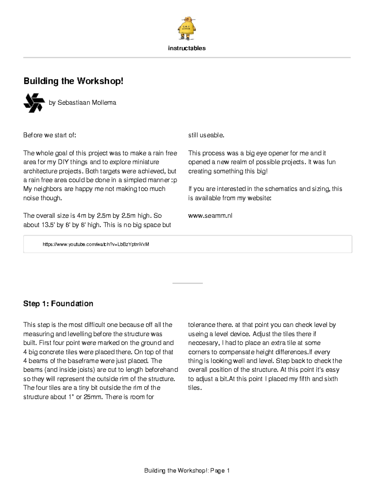Building-the-Workshop - instructables Building the Workshop! by Sebastiaan Mollema Before we ...