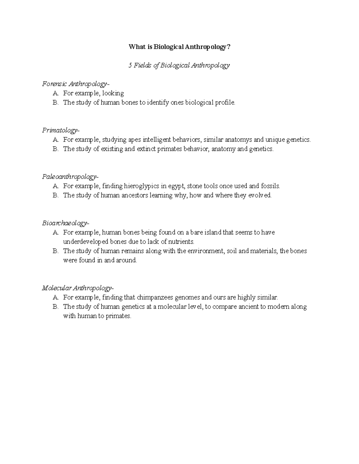 What is Biological Anthropology - For example, looking B. The study of ...