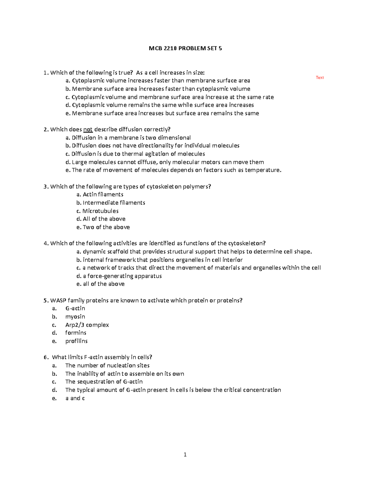 Block 3 PS - MCB 2210 PROBLEM SET 5 Which of the following is true? As a cell increases in size ...