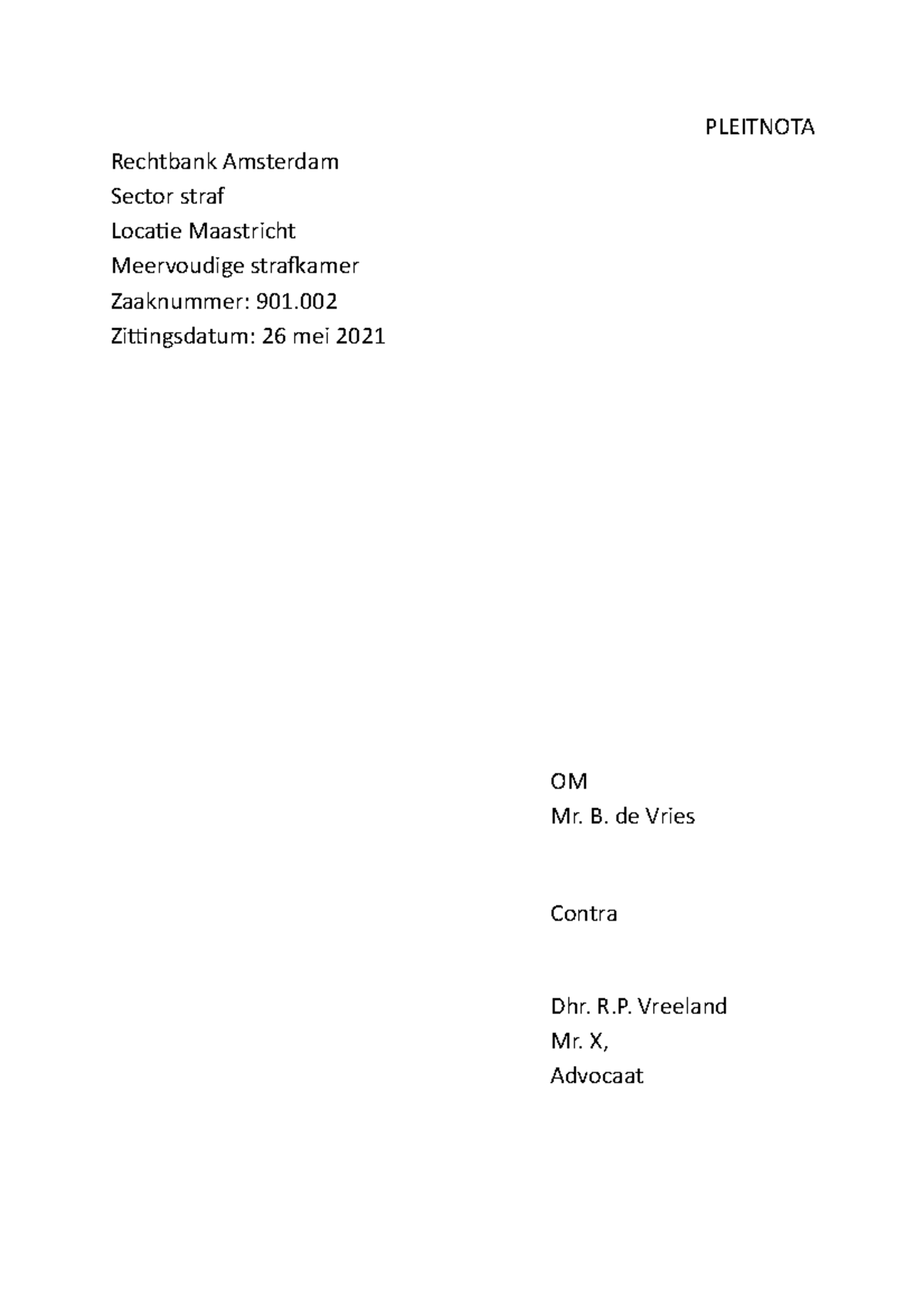 Pleitnota oefenrechtbank - PLEITNOTA Rechtbank Amsterdam Sector straf ...