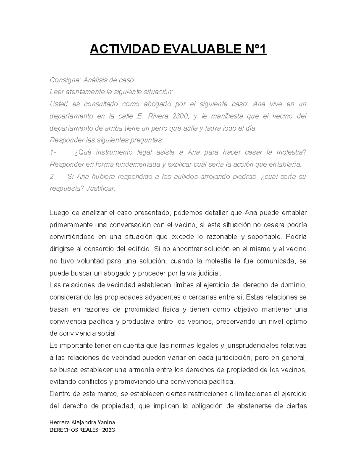 Actividad evaluable - ACTIVIDAD EVALUABLE N° Consigna: Análisis de caso Leer atentamente la ...