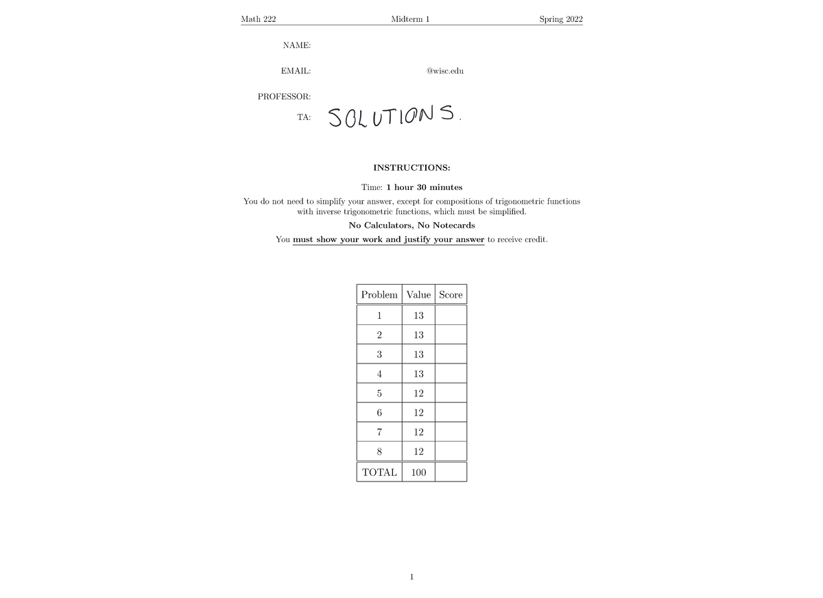 222-S22-Midterm 1 solutions - NAME: EMAIL: @wisc PROFESSOR: TA: INSTRUCTIONS: Time: 1 hour 30 ...