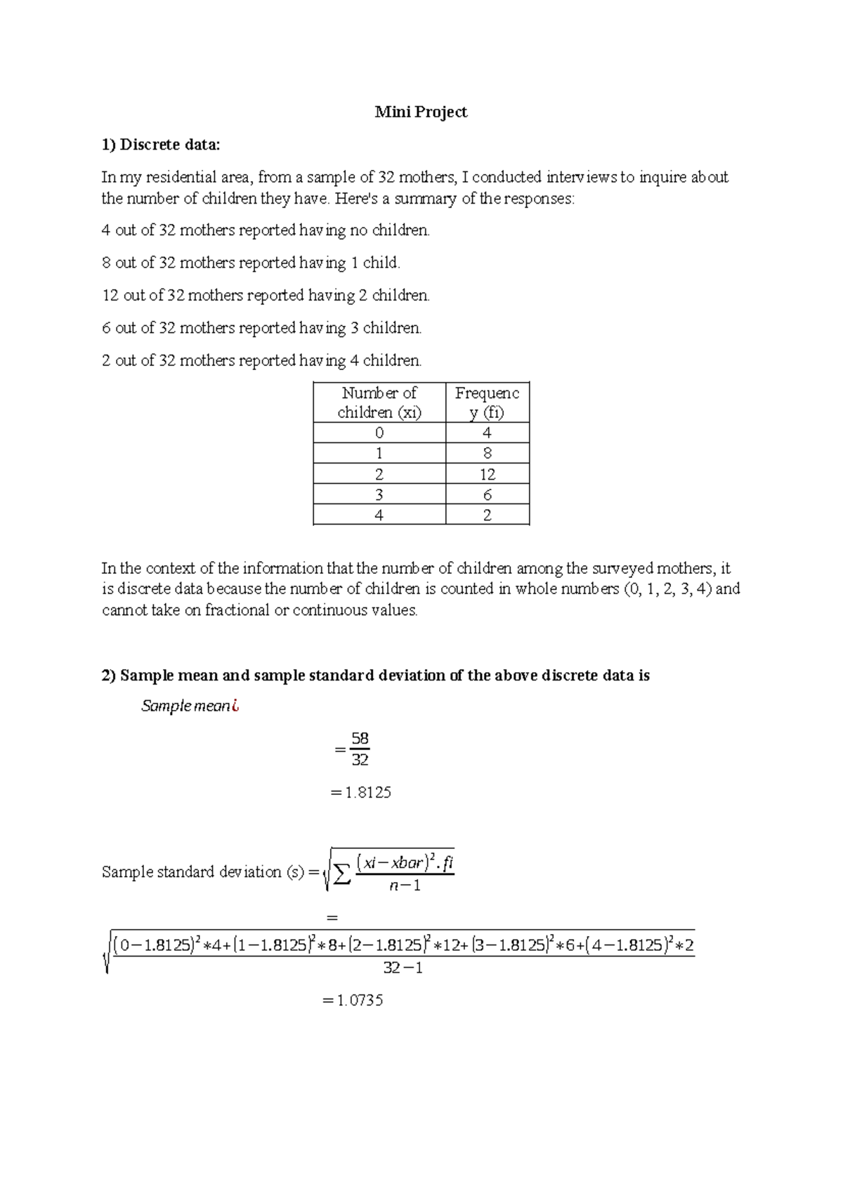 Mini Project - Mini Project Discrete data: In my residential area, from ...