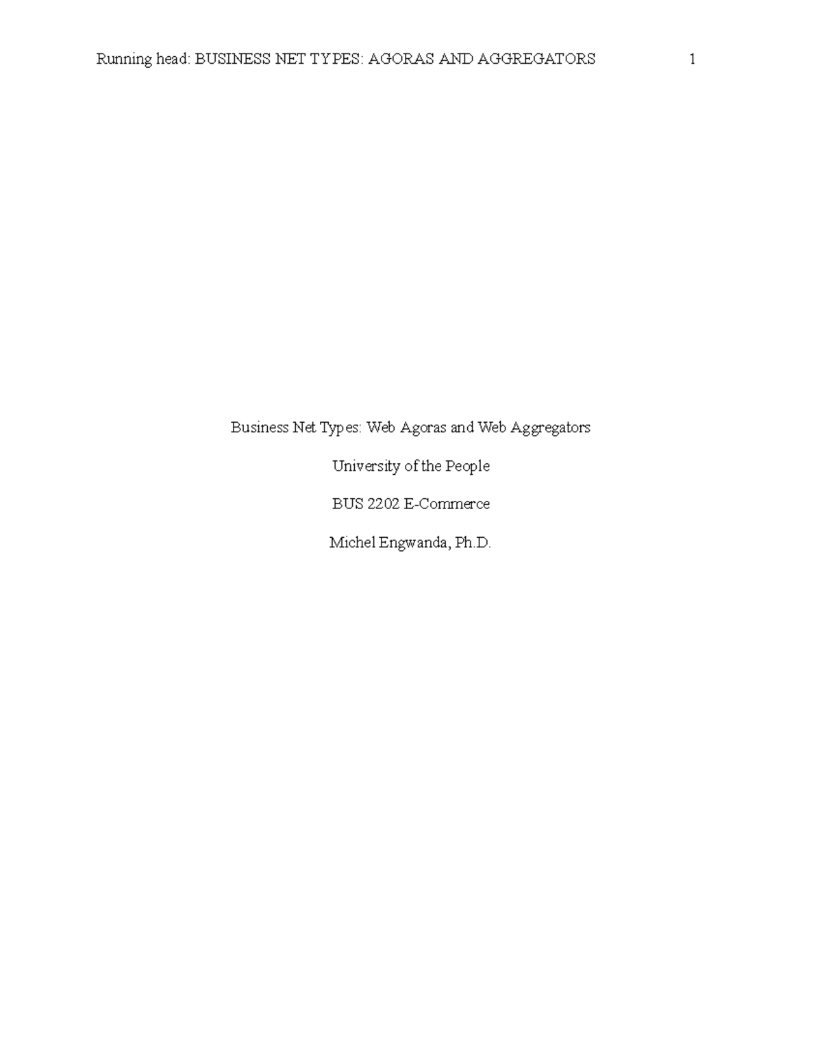 BUS 2202 Week 1 Written Assignment - Business Net Types: Web Agoras and Web Aggregators ...