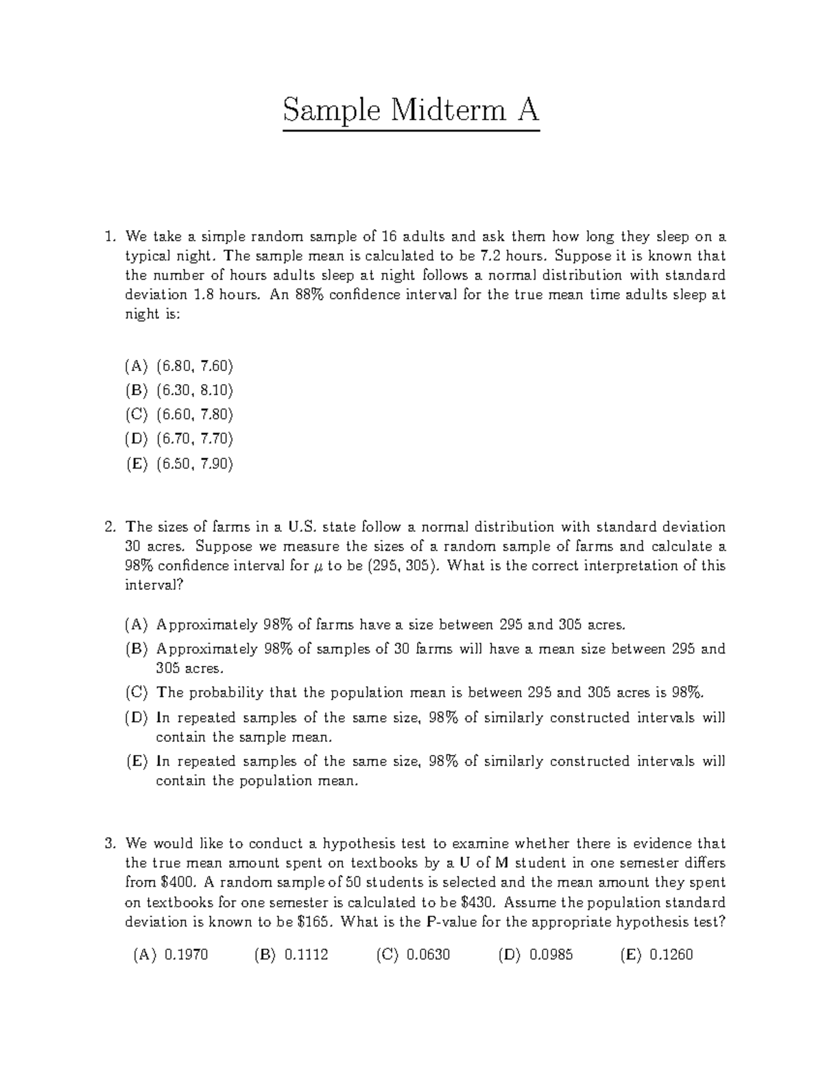 Midterm 2018, questions and answers - Sample Midterm A 1. We take a simple random sample of 16 ...