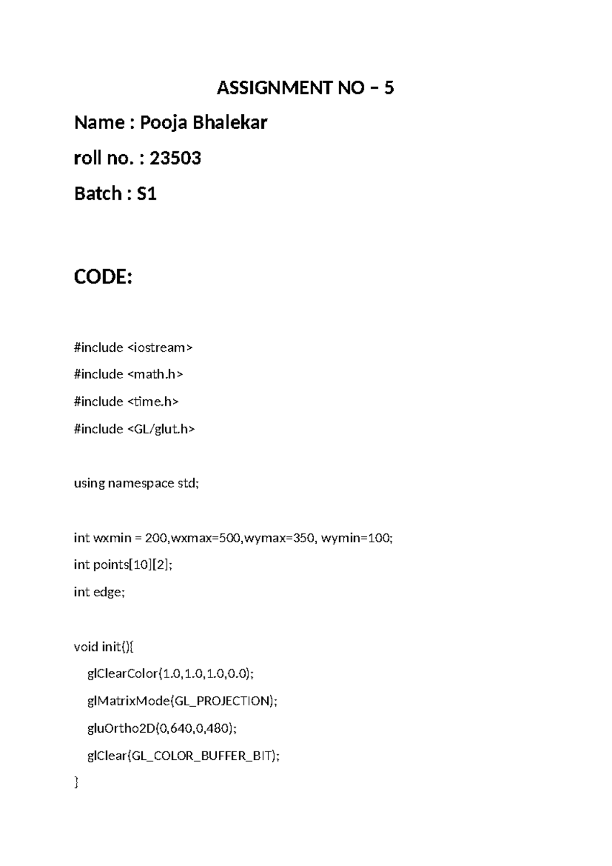 Assignment 5 - cg codes - ASSIGNMENT NO – 5 Name : Pooja Bhalekar roll ...