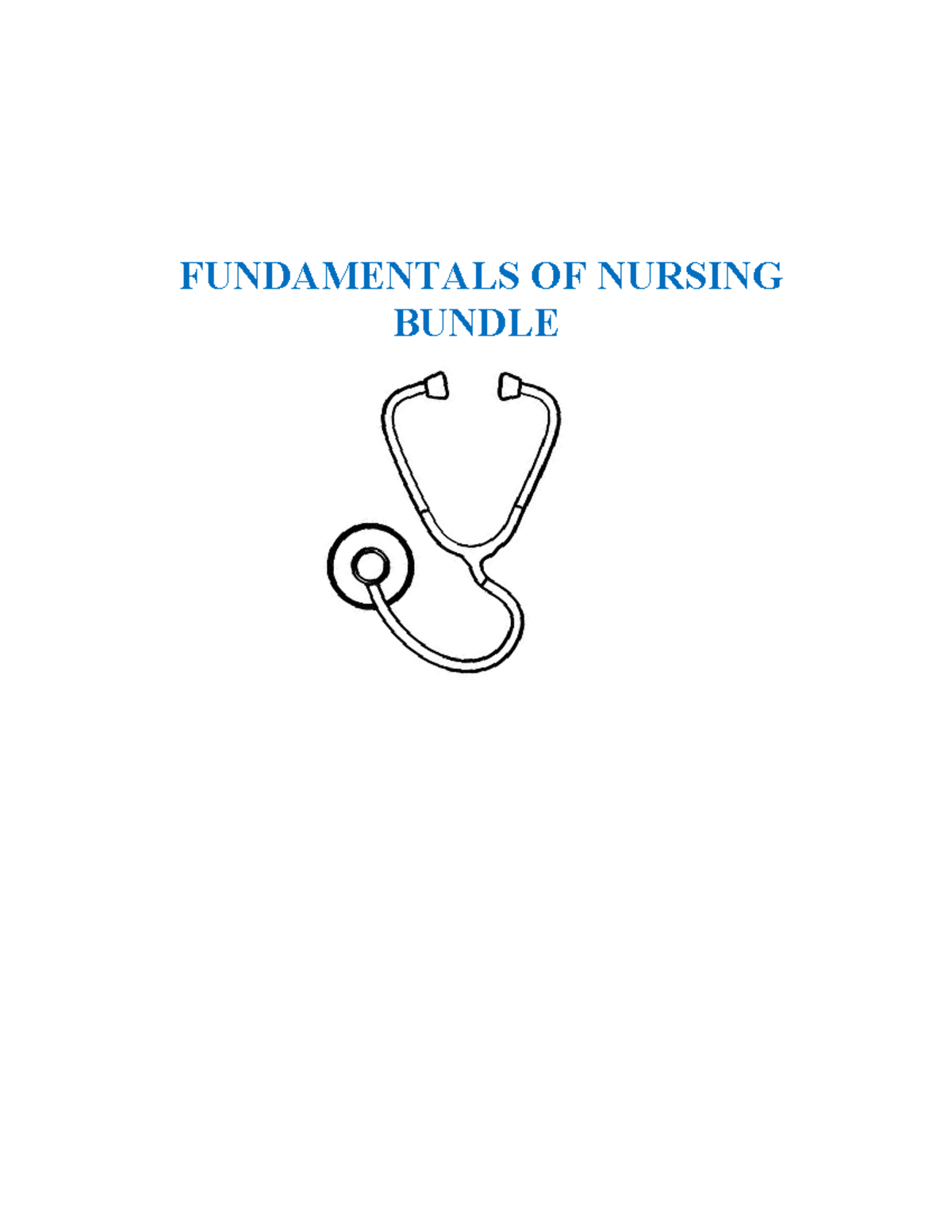 Fundamentals Bundle - Notes - FUNDAMENTALS OF NURSING BUNDLE COMMON ...