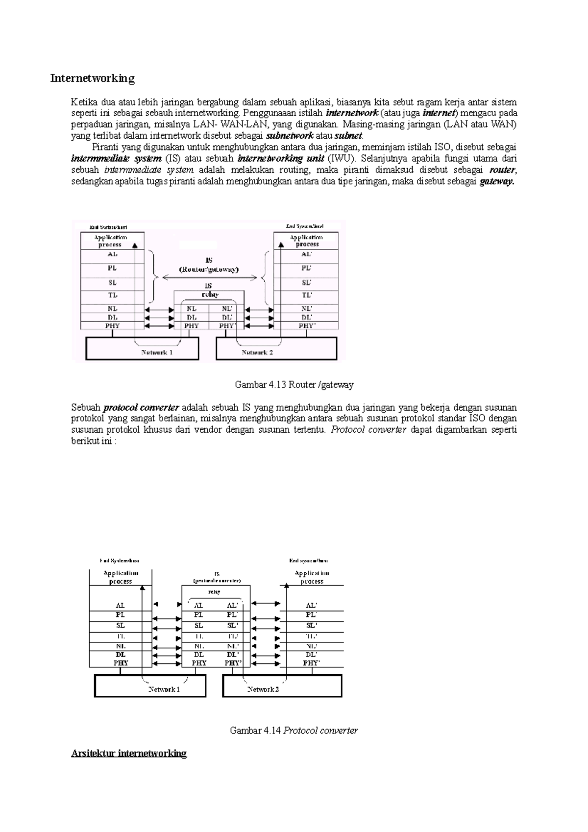 Internetworking - Penggunaaan istilah internetwork (atau juga internet) mengacu pada perpaduan ...