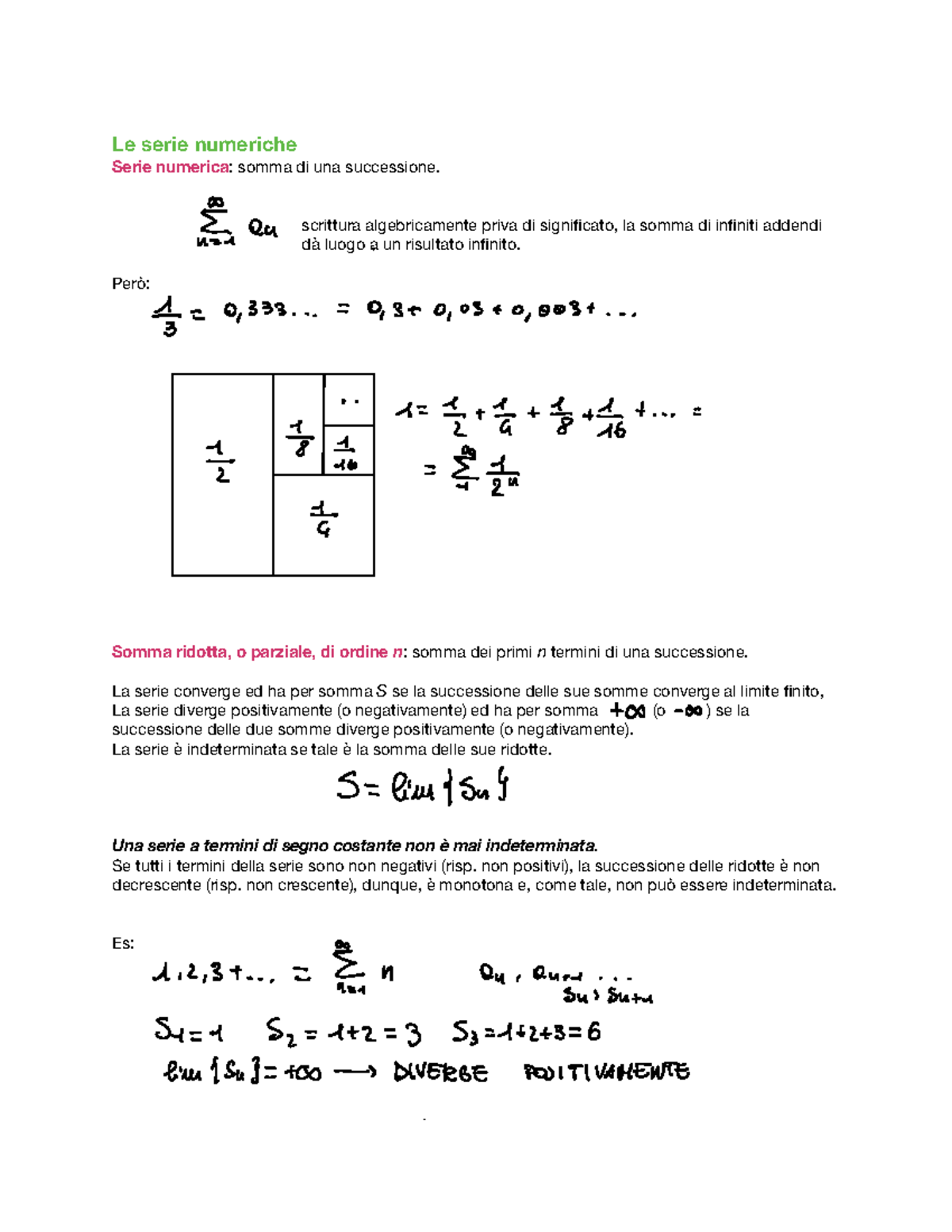 Serie numeriche - Appunti - Le serie numeriche Serie numerica: somma di una successione ...