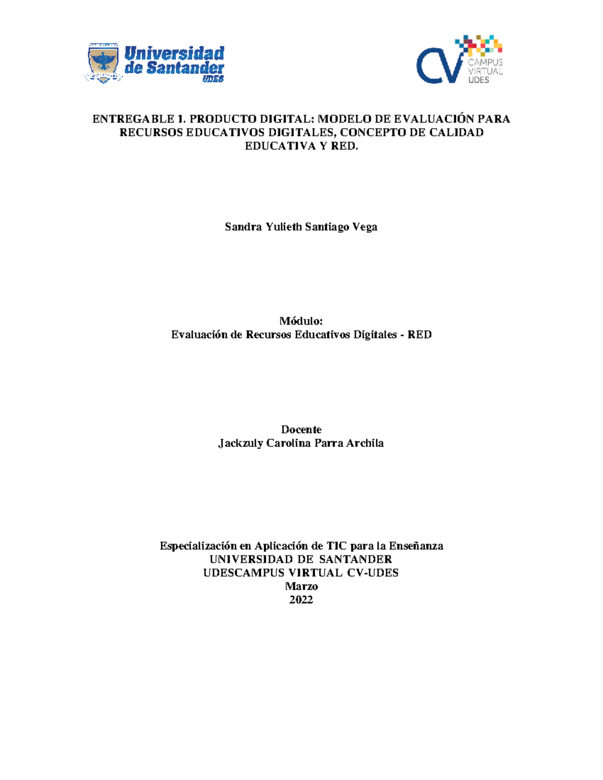 Entregable 1. Evaluación Recursos Educativo Digital - ENTREGABLE 1. PRODUCTO DIGITAL: MODELO DE ...