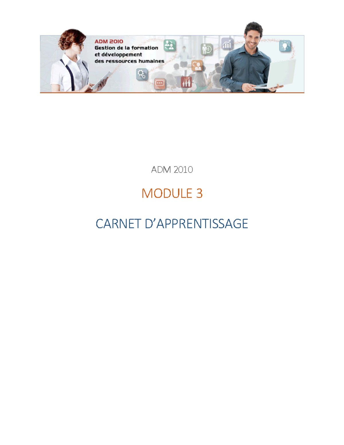 ADM2010 Carnet Apprentissage Corrige module 3 - ADM 2010 MODULE 3 ...