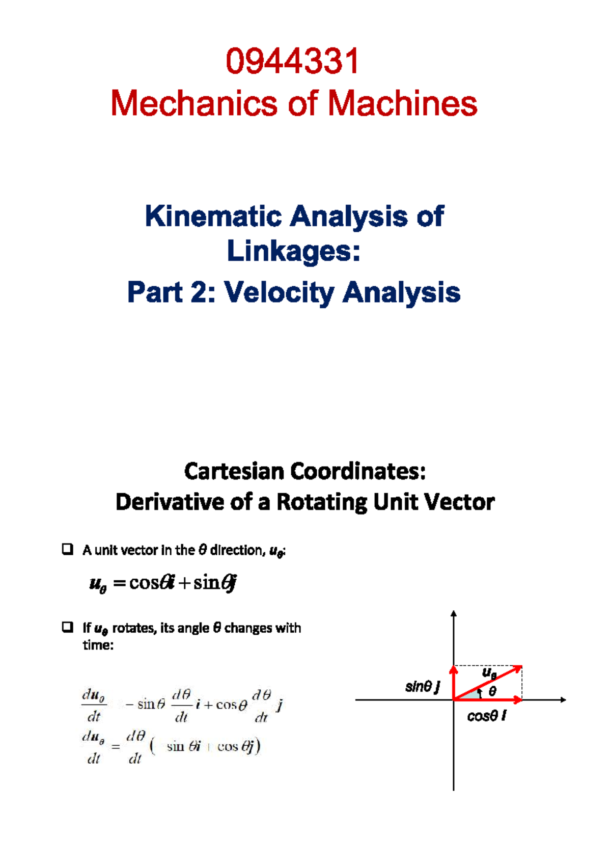 Kinematic Analysis of Linkages Part 2 Velocity Analysis - 0944331 Mechanics of Machines ...
