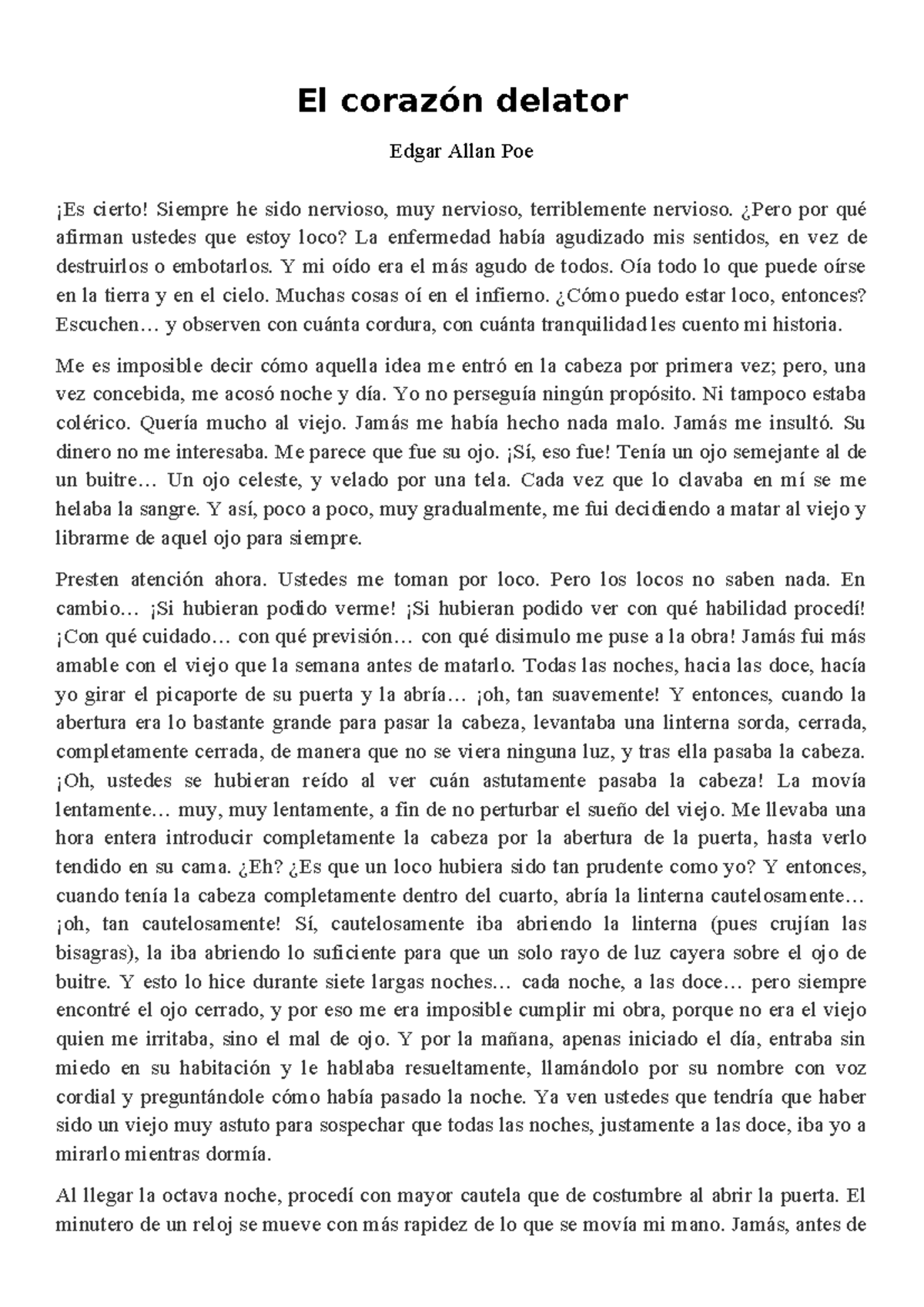 El corazón delator - El corazón delator Edgar Allan Poe ¡Es cierto ...