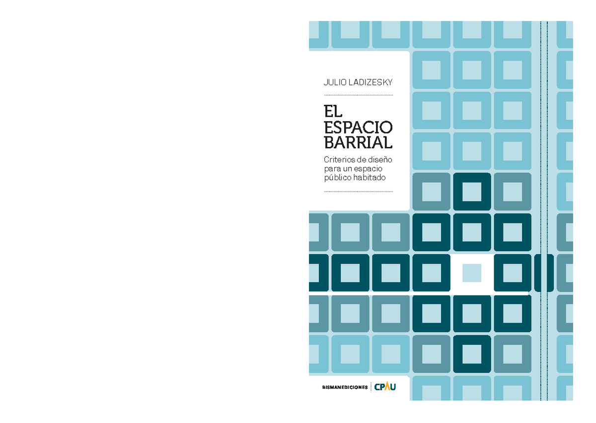 El espacio barrial - Ladizesky - EL ESPACIO BARRIAL Criterios de diseño ...