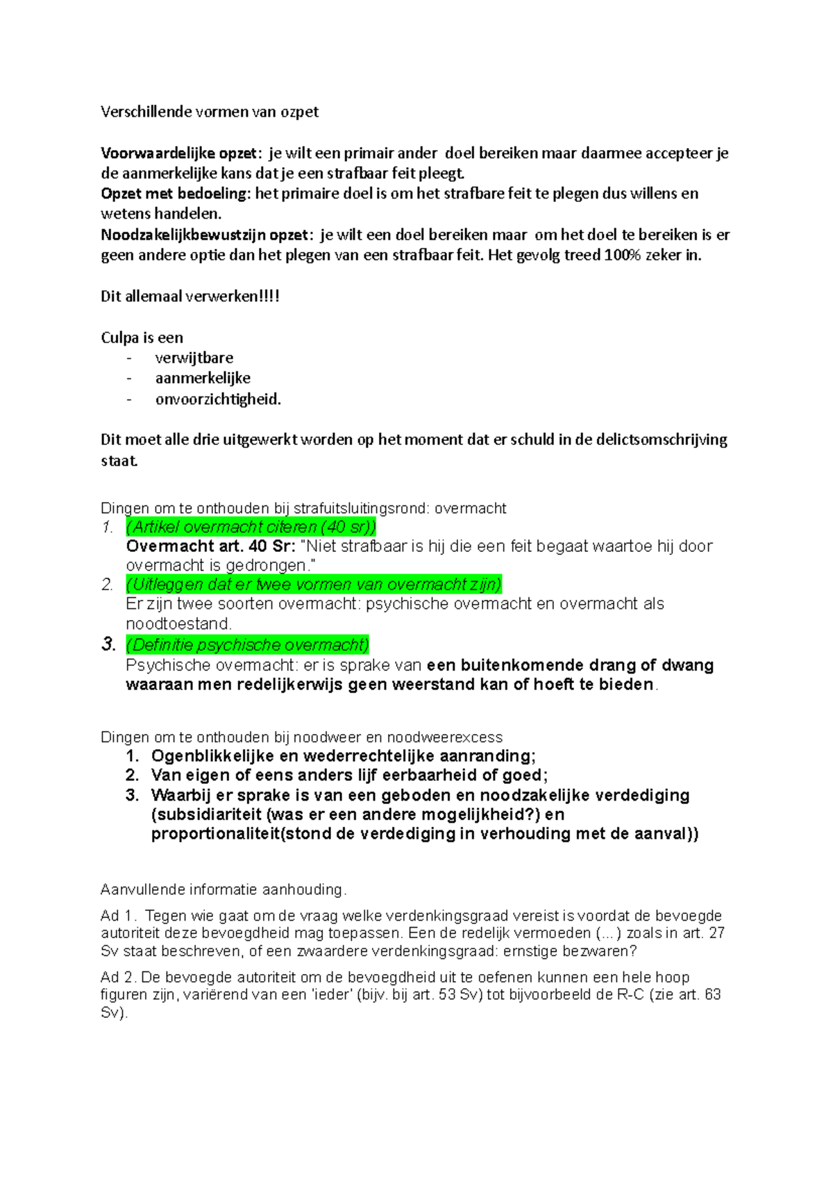 Notities strafrecht - Verschillende vormen van ozpet Voorwaardelijke ...