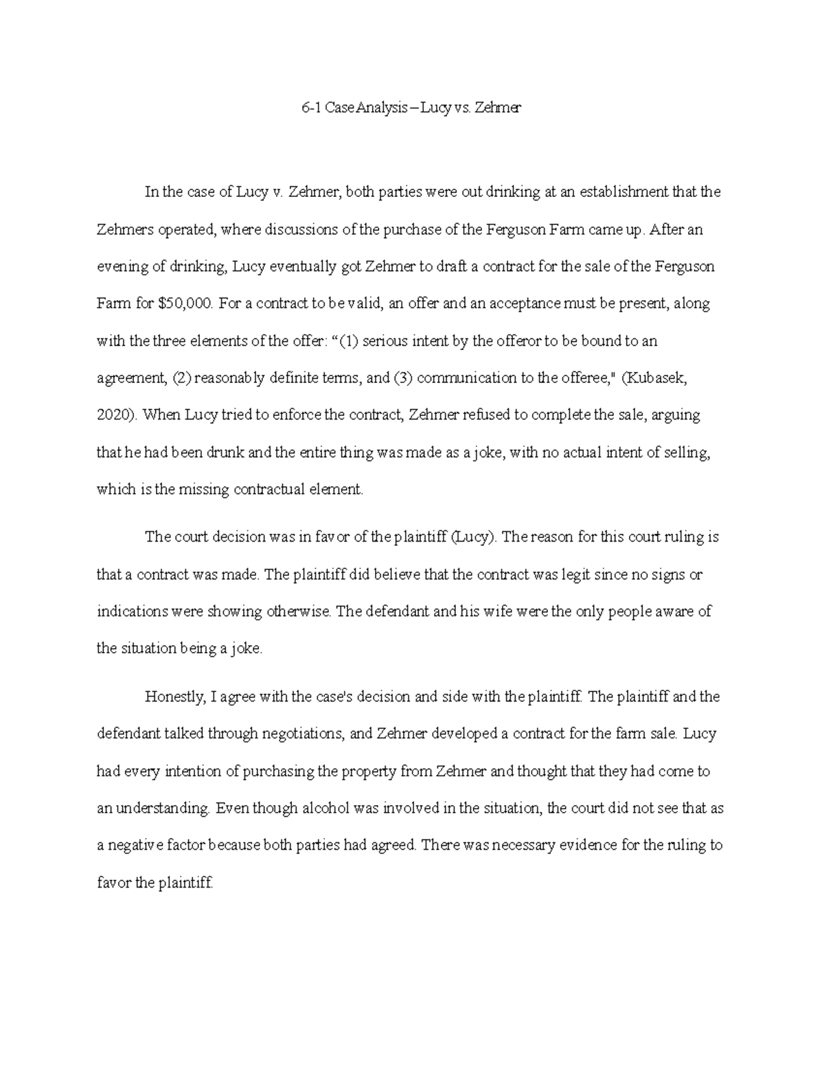 6-1 Case Analysis - Zehmer In the case of Lucy v. Zehmer, both parties ...