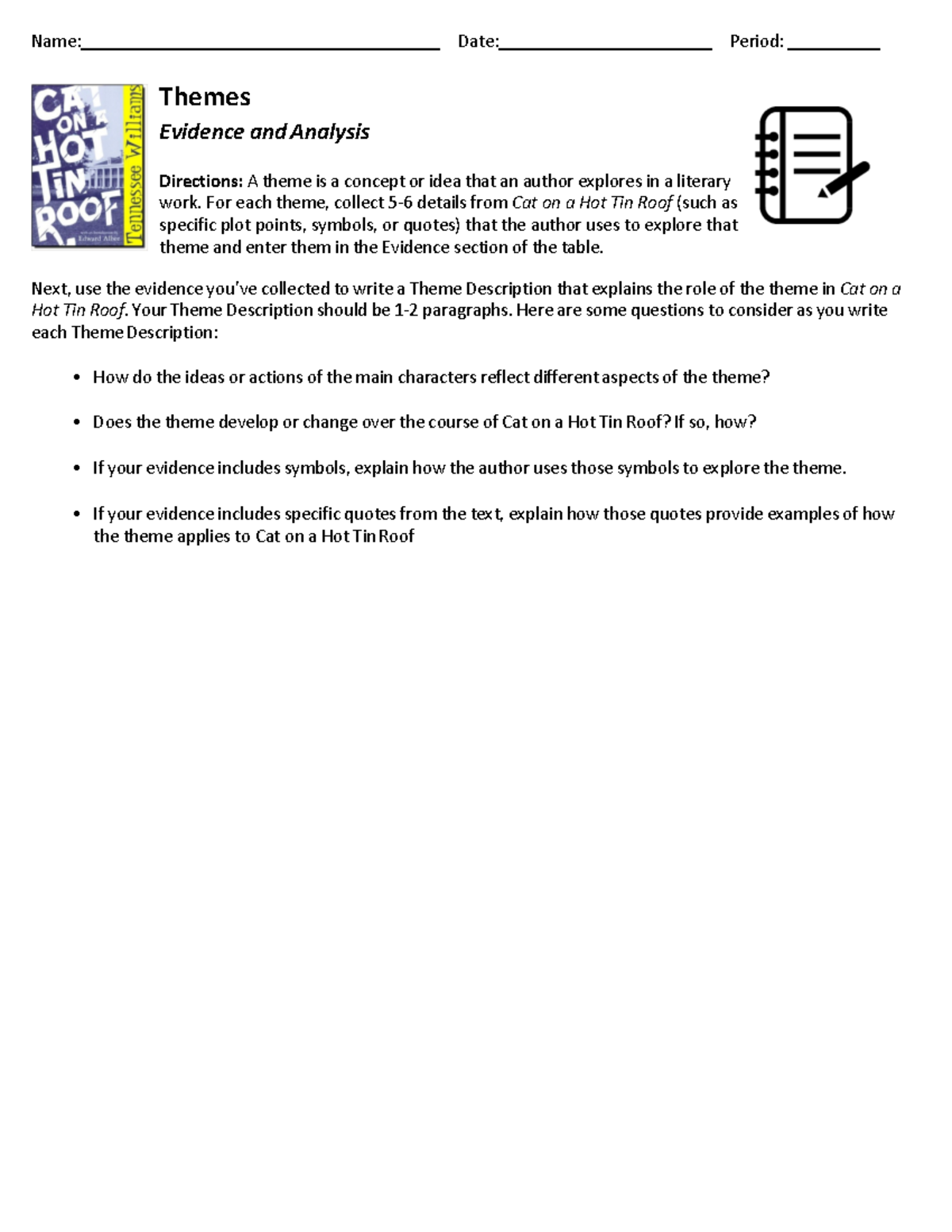 Theme Analysis Organizers - Name: Date: Period: Themes Evidence and ...