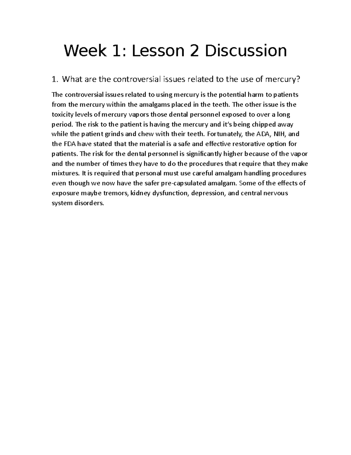 Week 1 lesson 2 Discussion - Week 1: Lesson 2 Discussion 1. What are ...
