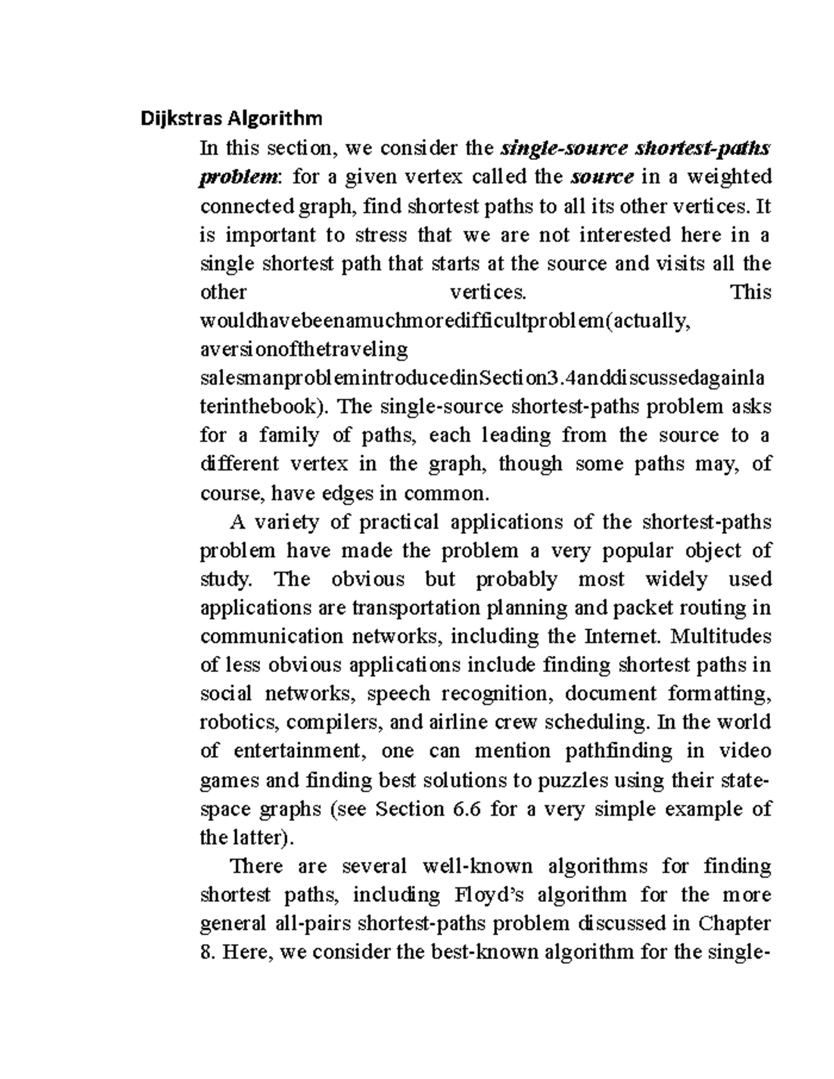 Dijkstras Algorithm It Is Important To Stress That We Are Not Interested Here In A Single